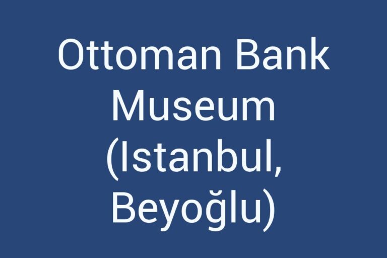 Ottoman Bank Museum (Istanbul, Beyoğlu) - MuseumFind.com